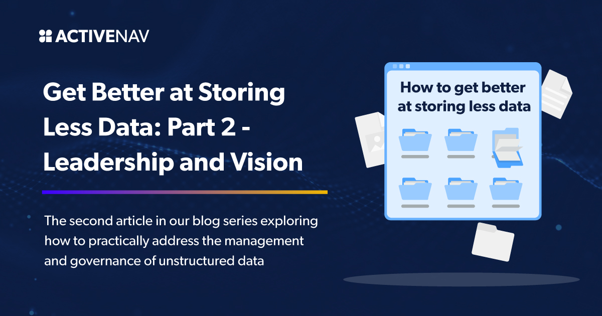 Get Better at Storing Less Data: Part 2 - Leadership and Vision