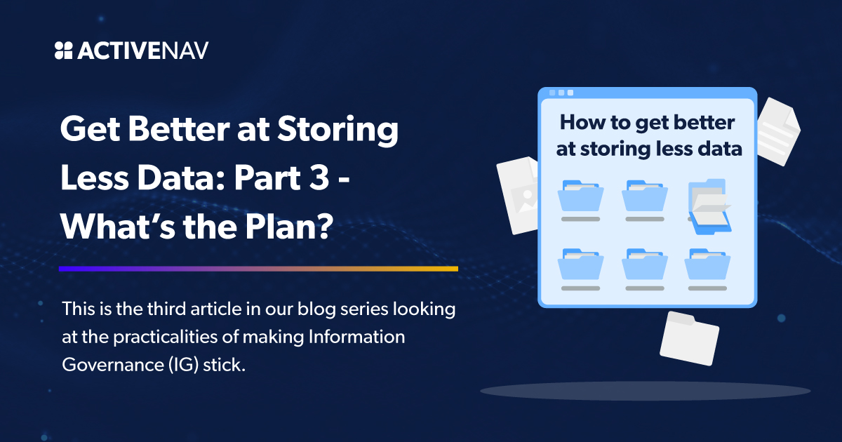 Get Better at Storing Less Data: Part 3 - What’s the Plan?
