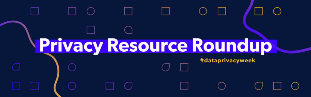 Privacy Resource Roundup: Celebrating Data Privacy Week - ActiveNav
