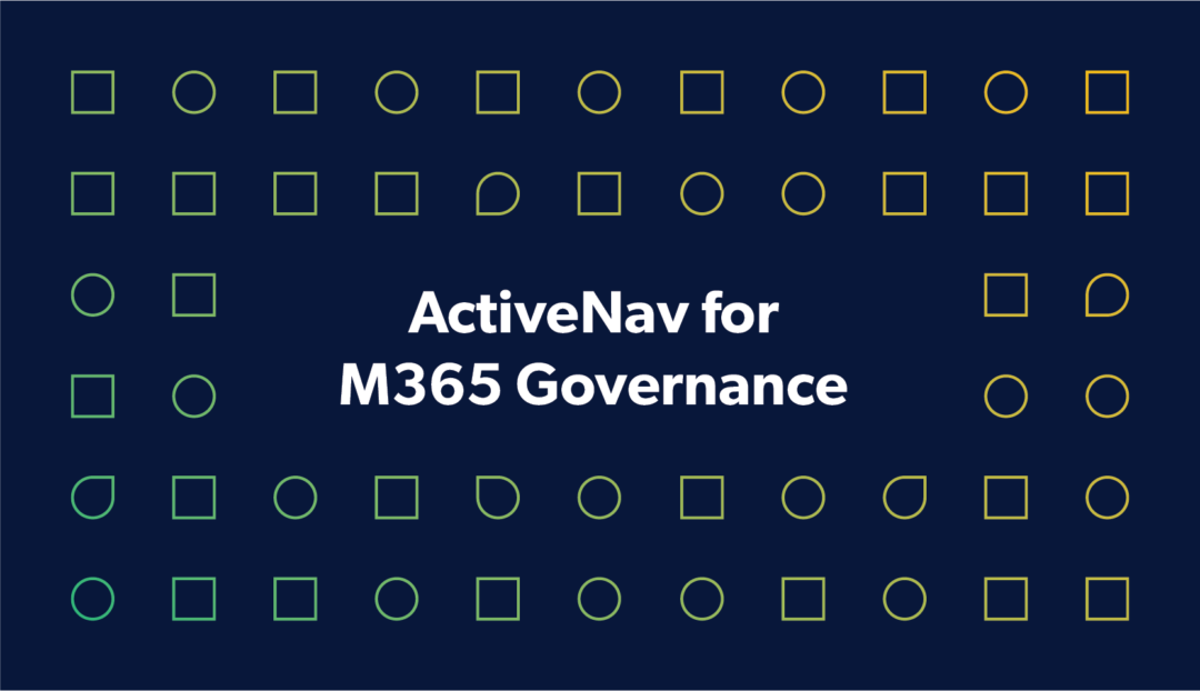 ActiveNav for M365 Information Governance